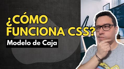 Modelo De Caja En Css Gu A Definitiva Youtube