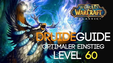 WoW Classic Druid Guide Der Level 60 Druide Skills Stats Skillung