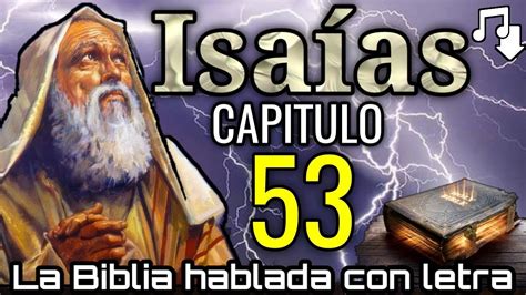 Isa As Capitulo Hablado Con Letra Sufrimientos Del Siervo De