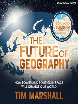 The Future Of Geography By Tim Marshall OverDrive Ebooks Audiobooks