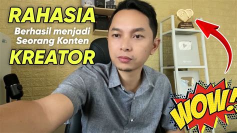 Berhasil Jadi Konten Kreator Ternyata Ini RAHASIANYA YouTube