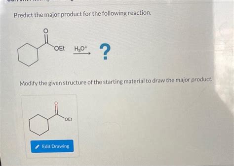 Solved Predict The Major Product For The Following Chegg