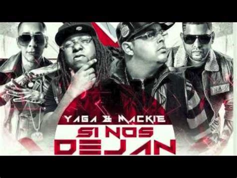 SI NOS DEJAN REMIX BABY RASTA Y GRINGO YAGA Y MACKIE Letra YouTube