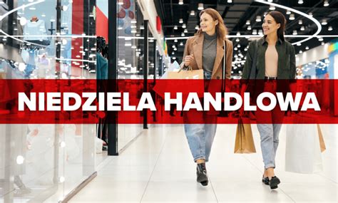 Niedziele handlowe w grudniu 2023 Godziny otwarcia sklepów