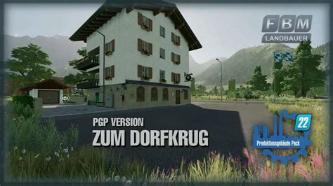 LS22 Maps Gebäude Produktionen Zum Dorfkrug PGP Version 1 0 0 0 für