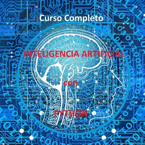 Curso Completo De Inteligencia Artificial Con Python En Venta En Por