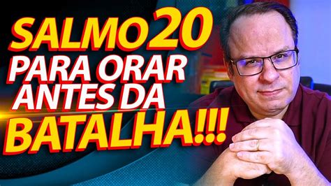 Salmo 20 Oração de Proteção e libertação antes da Batalha Espiritual