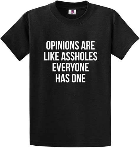 Funny Opinions Are Like Assholes Everyone Has One Novelty Savage Stag T Shirt Uk