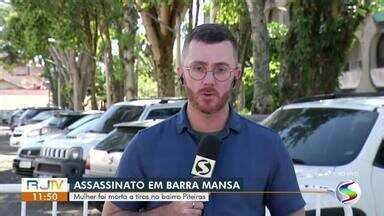 RJ1 TV Rio Sul Mulher é morta a tiros em Barra Mansa Globoplay