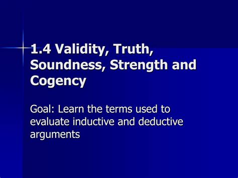ppt 1 4 validity truth soundness strength and cogency powerpoint presentation id 1720060