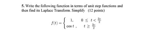 solved 5 write the following function in terms of unit step