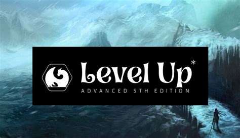 Level Up Advanced Edition für D D 5e nun im Playtest PnPnews de