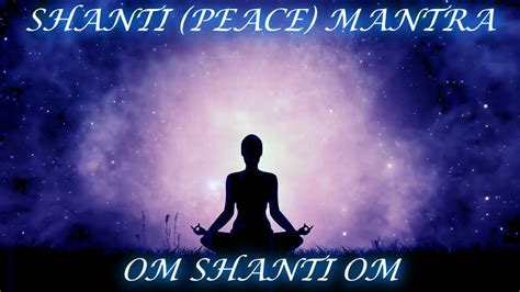 Peace Mantra Om Shanti Om Chanting For Inner Peace And Relieving
