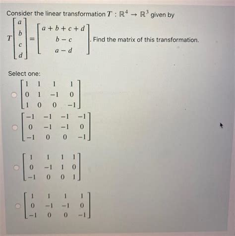 solved consider the linear transformation t r4 → r3 given