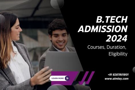 B Tech Admission Courses Duration Eligibility Aimlay