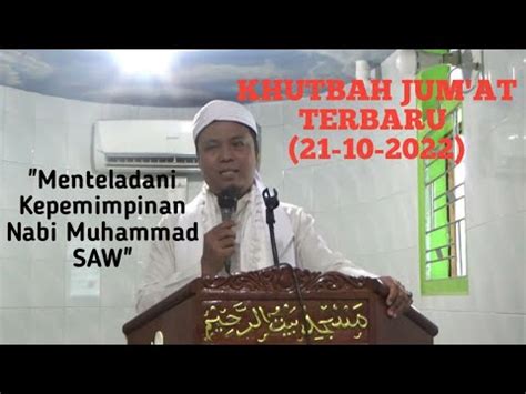Khutbah Jum At Terbaru 21 10 2022 Menteladani Kepemimpinan Nabi
