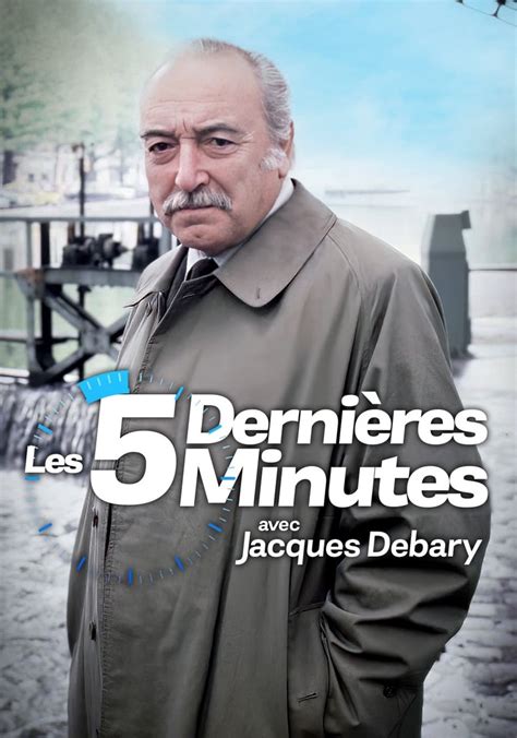 Regarder Les Cinq Dernières Minutes streaming