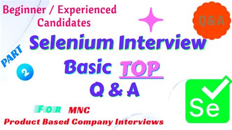Basic Top Selenium Interview Question Answers For Beginner
