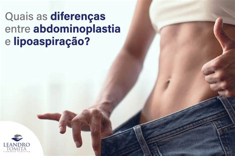 Quais as diferenças entre abdominoplastia e lipoaspiração Guia Saúde