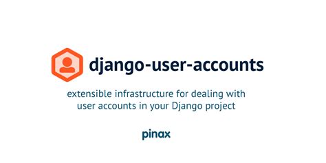 Github Pinax Django User Accounts User Accounts For Django