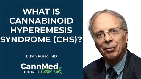What Is Cannabinoid Hyperemesis Syndrome CHS Ethan Russo MD YouTube