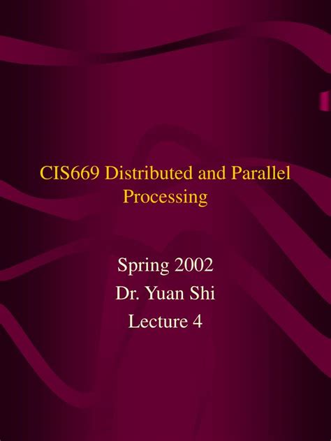 ppt cis669 distributed and parallel processing powerpoint presentation id 3297989