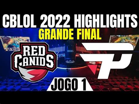 FINAL RED X PAIN HIGHLIGHTS JOGO 1 CBLOL 2022 RED Kalunga X PaiN Gaming