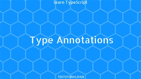 type annotations in typescript tektutorialshub