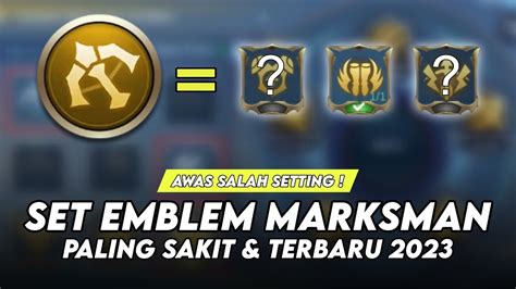 TUTORIAL CARA SETTING EMBLEM MARKSMAN TERSAKIT TERBARU EMBLEM BARU ML