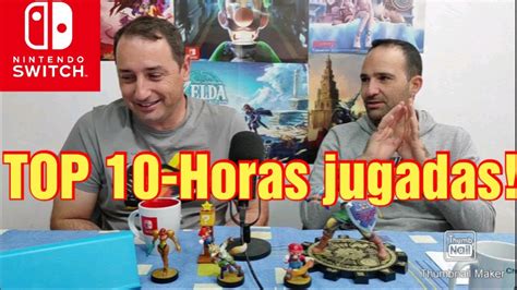 Los 10 JUEGOS de NINTENDO SWITCH que más HORAS he jugado YouTube