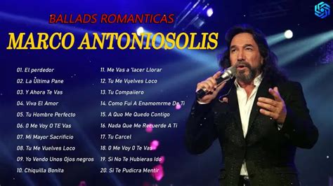 Marco Antonio Solis Sus Mejores Canciones Completas 30 Exitos Mix YouTube