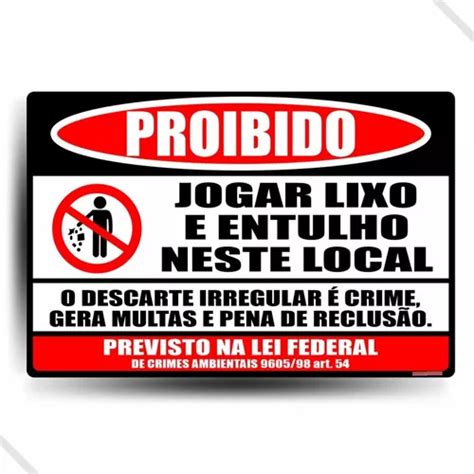 Placa Proibido Jogar Lixo Entulho Neste Local Lei Fita MercadoLivre