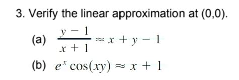 solved 3 verify the linear approximation at 0 0 a