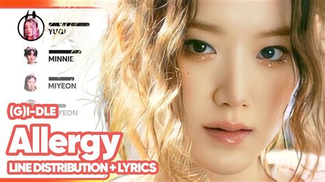 G I Dle Allergy Line Distribution With Lyrics Youtube