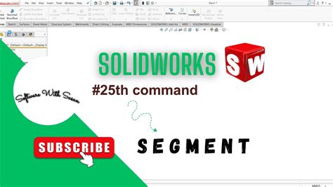 How To Use Segment Tool In Solidworks Youtube