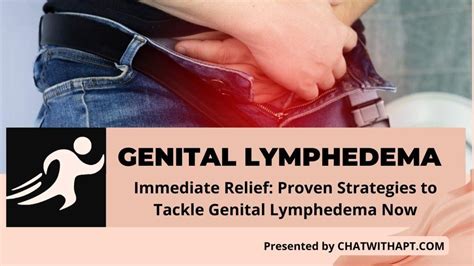 Genital Lymphedema The Best Strategies To Tackle