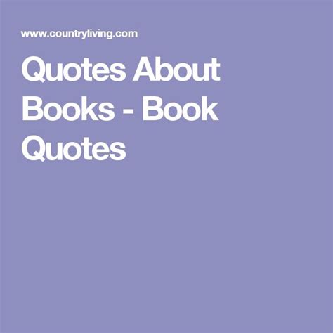 8 Quotes For The Ultimate Book Lover Quotes Book Quotes Books