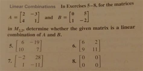 solved the matrices linear combinations in exercises 5 for