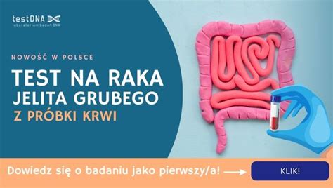 Rak Jelita Grubego Przyczyny Objawy Diagnostyka Leczenie
