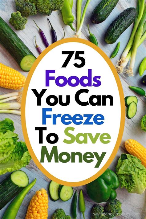 75 Foods You Can Freeze To Save Money Saving Simplicity