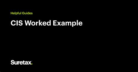 CIS Worked Example Suretax Guides