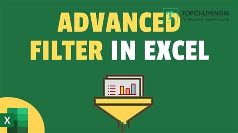 Cách dùng Advanced Filter trong Excel lọc dữ liệu theo nhiều điều kiện