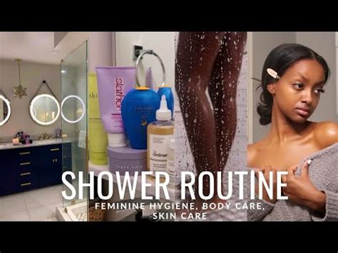 MY NIGHT TIME SHOWER ROUTINE FEMININE HYGIENE SELF CARE Body Care