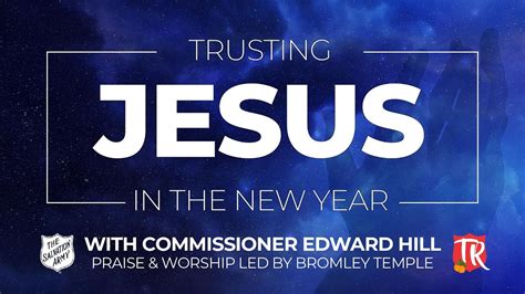 Trusting Jesus In The New Year With Special Guest Commissioner