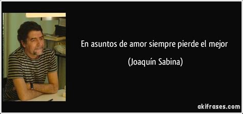 Top Imagen Frases De Sabina Amor Abzlocal Mx