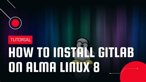 How To Install GitLab On Alma Linux 8 VPS Tutorial YouTube