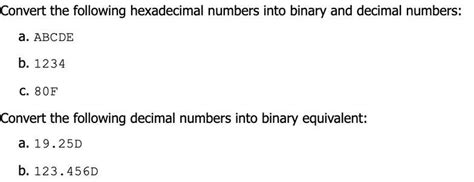 solved convert the following hexadecimal numbers into binary