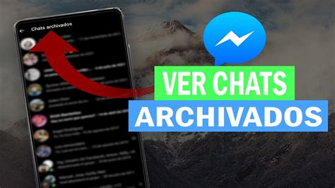 Como Ver Los Chat Archivados De Facebook Messenger Youtube