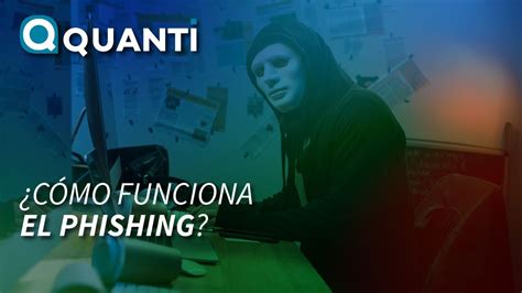 Qu Es Y Como Funciona El Phishing Youtube