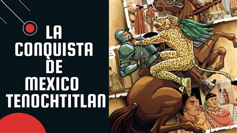La CONQUISTA de MEXICO TENOCHTITLAN Historia 4º Grado de Primaria